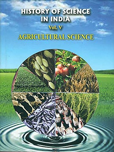 History of Science in India (Vol 5) Agricultural Science (English) (Deluxe)